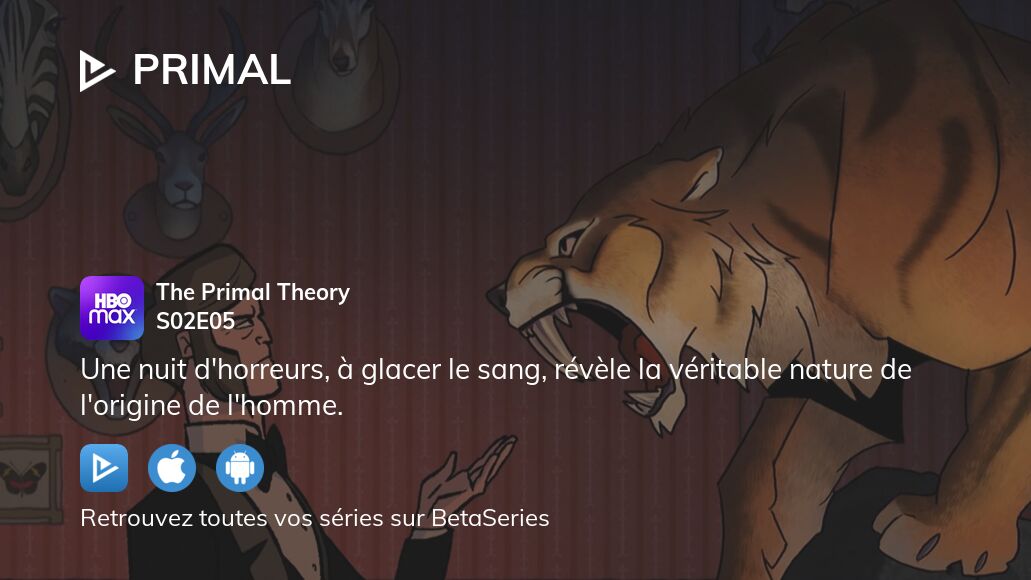 Où regarder Primal saison 2 épisode 5 en streaming complet ...