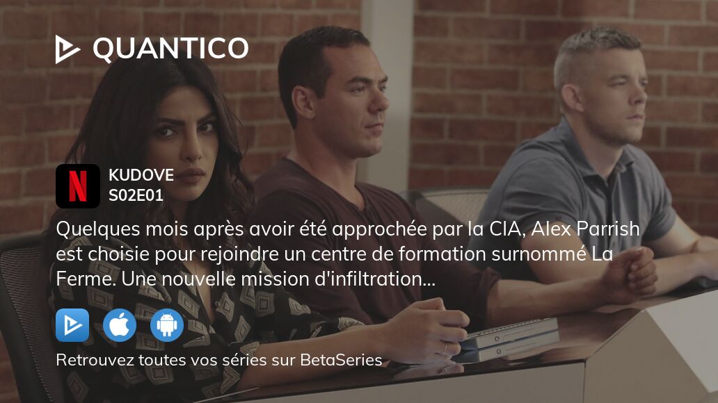 Regarder Quantico saison 2 épisode 1 streaming complet