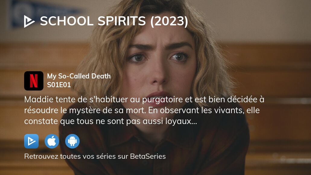 Regarder School Spirits (2023) saison 1 épisode 1 streaming complet