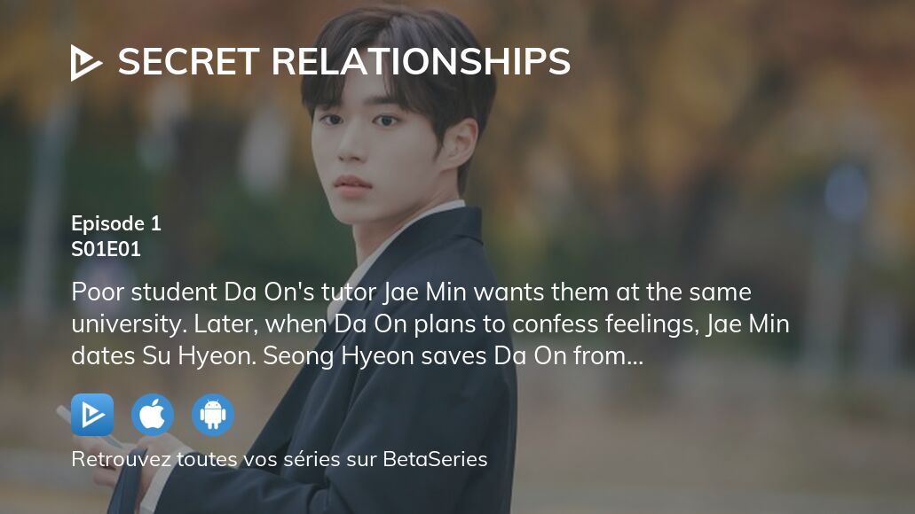 Regarder Secret Relationships saison 1 épisode 1 streaming complet