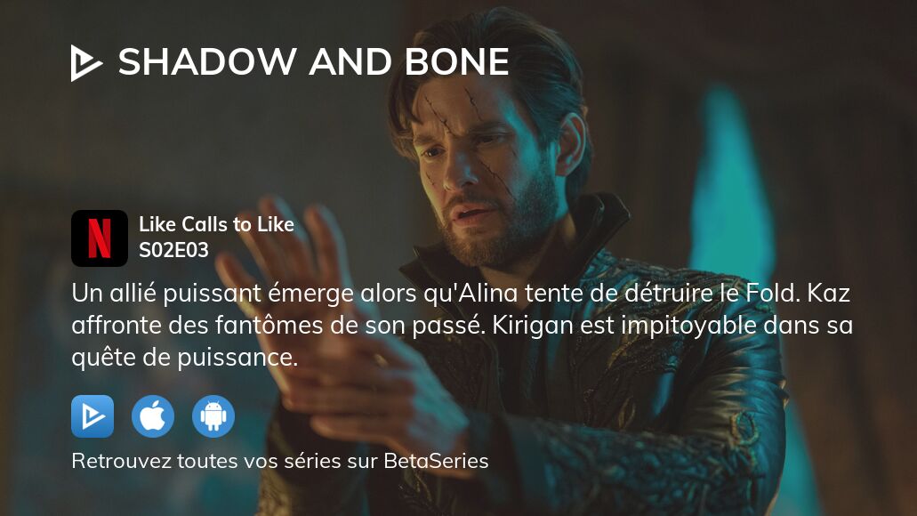 Regarder Shadow and Bone : La saga Grisha saison 2 épisode 3 en ...