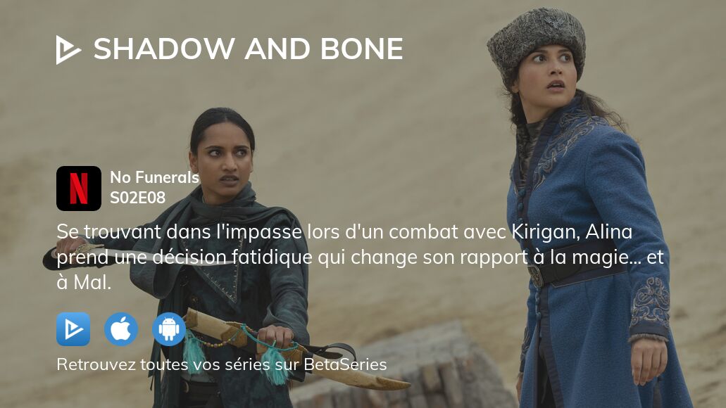 Où regarder Shadow and Bone : La saga Grisha saison 2 épisode 8 en ...
