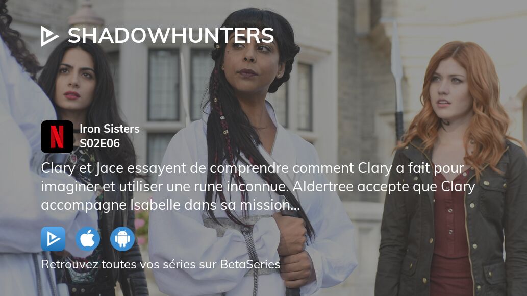 Regarder Shadowhunters saison 2 épisode 6 streaming complet
