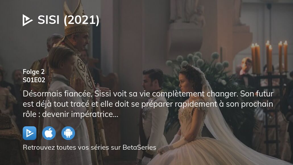 Regarder Sisi (2021) saison 1 épisode 2 streaming complet