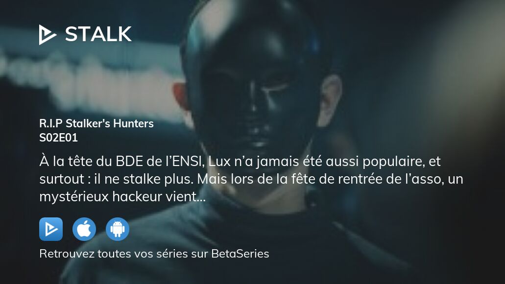Regarder Stalk saison 2 épisode 1 streaming complet