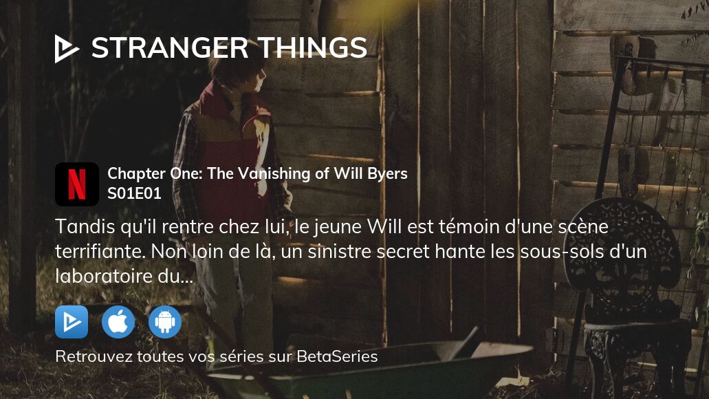 Regarder Stranger Things saison 1 épisode 1 streaming complet