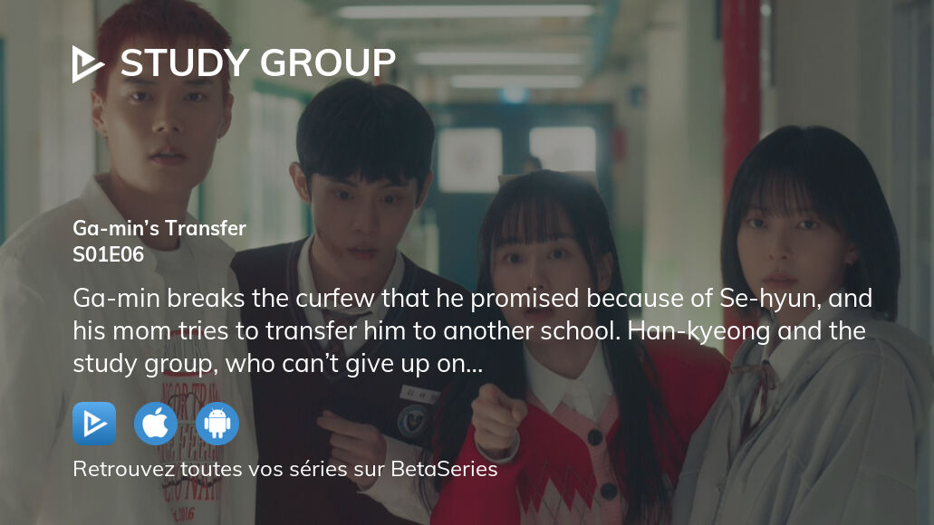 Regarder Study Group saison 1 épisode 6 streaming complet
