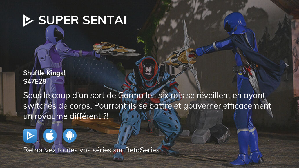 Regarder Super Sentai saison 47 épisode 28 streaming complet