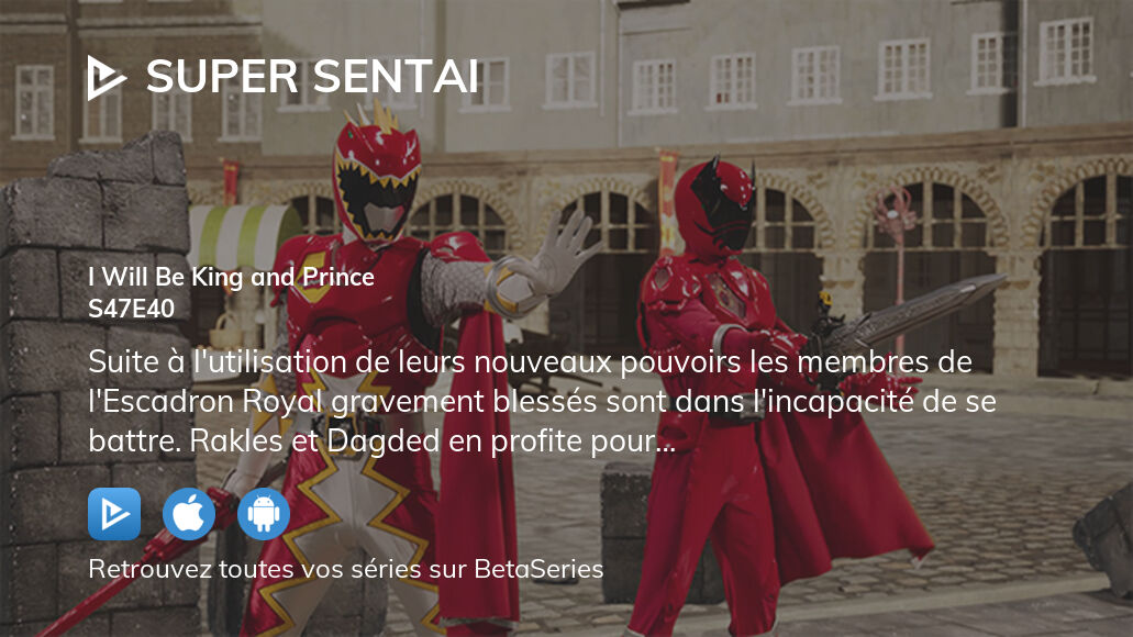 Où regarder Super Sentai saison 47 épisode 40 en streaming complet ...