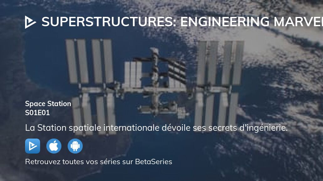 Où regarder Superstructures: Engineering Marvels saison 1 épisode 1 en streaming complet ...