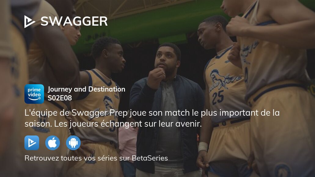 Regarder Swagger saison 2 épisode 8 streaming complet