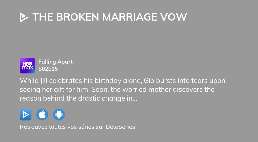 Regarder The Broken Marriage Vow saison 2 épisode 15 en streaming complet VOSTFR, VF, VO ...