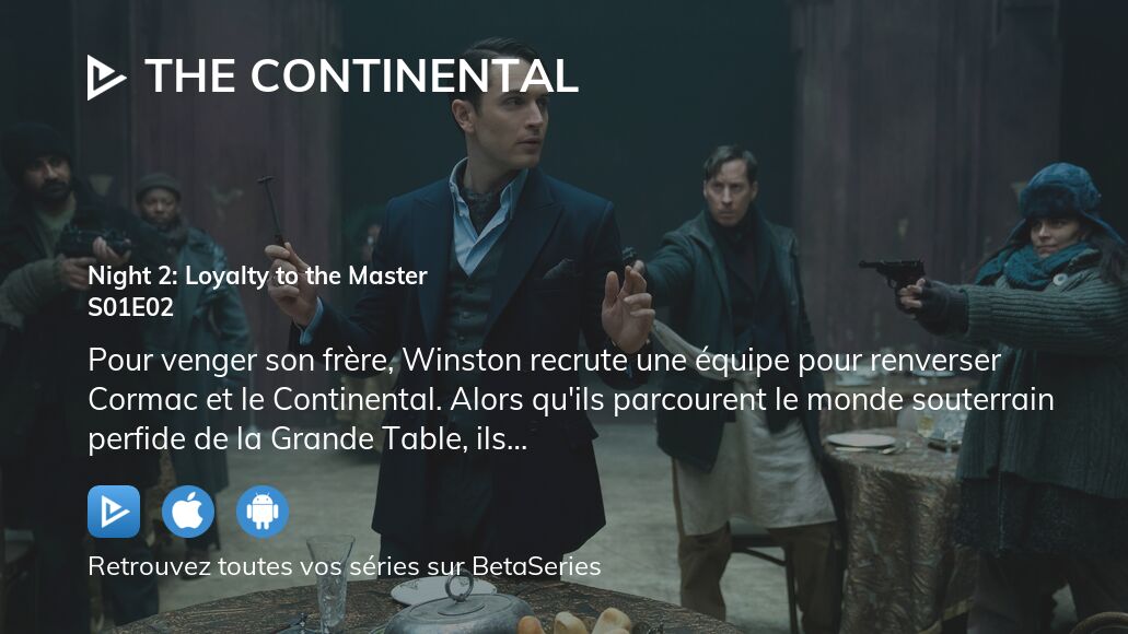 Regarder Le Continental : D'après l'univers de John Wick saison 1 épisode 2 streaming complet