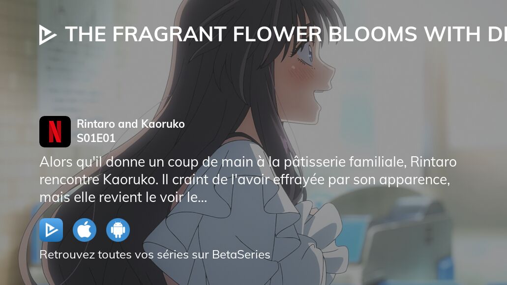 Vidéo : Regarder The Fragrant Flower Blooms With Dignity saison 1 épisode 1 en streaming complet