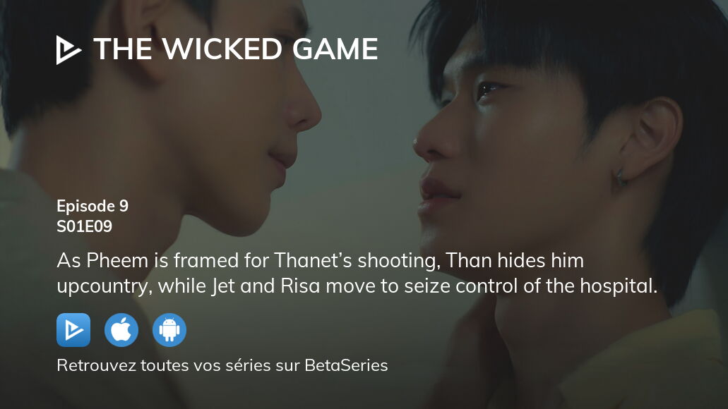 Regarder The Wicked Game saison 1 épisode 9 streaming complet