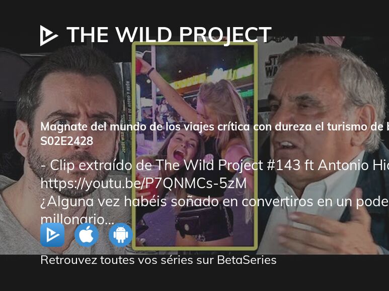 Regarder The Wild Project saison 2 épisode 2428 streaming complet