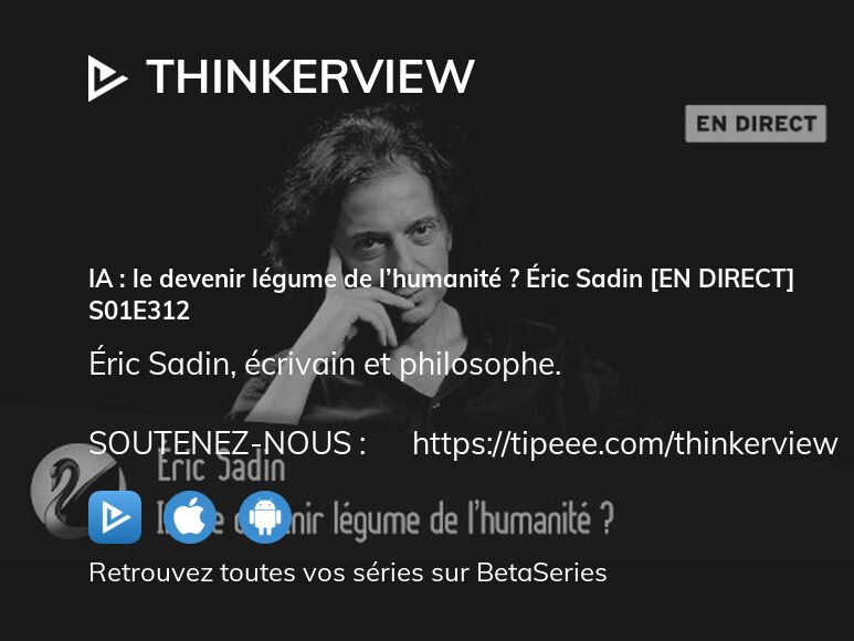Regarder ThinkerView saison 1 épisode 312 streaming complet