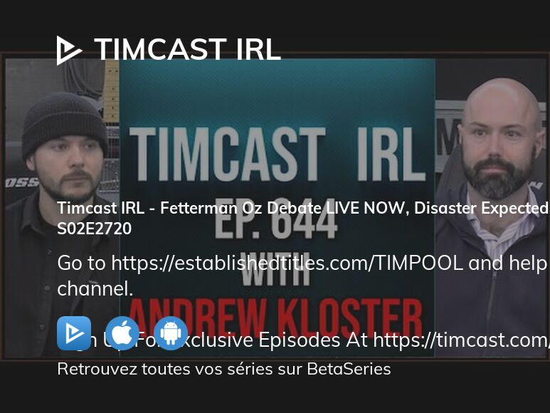 Regarder Timcast IRL saison 2 épisode 2720 streaming complet