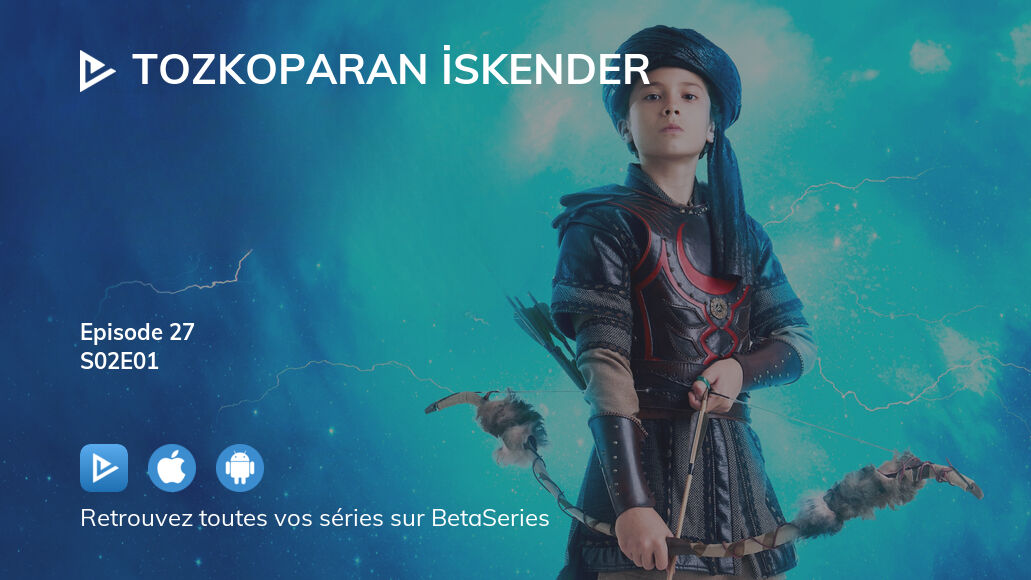 Regarder Tozkoparan İskender saison 2 épisode 1 streaming complet