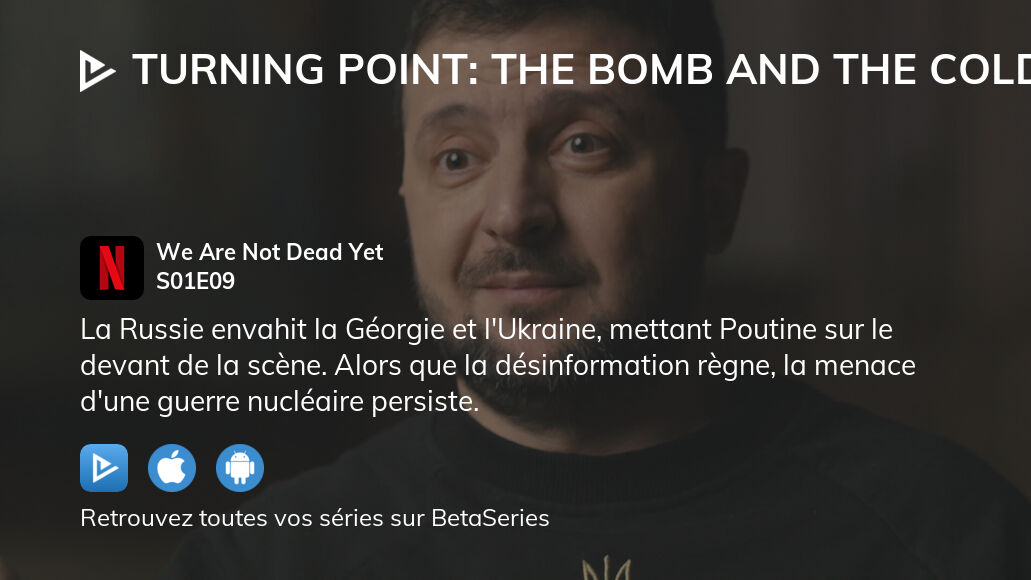 Regarder Turning Point : L'arme nucléaire et la guerre froide saison 1 ...