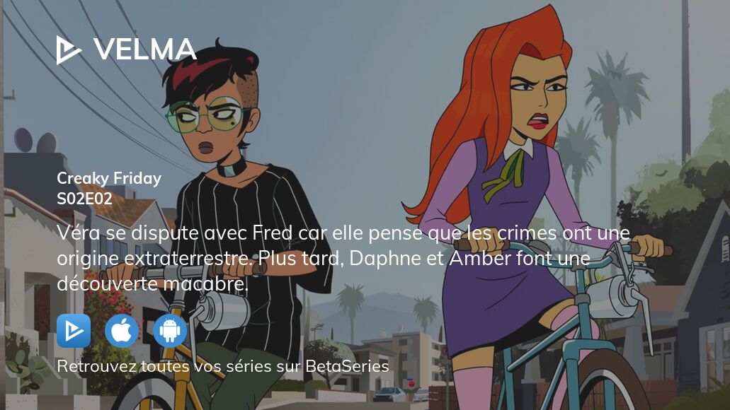 Regarder Velma saison 2 épisode 2 streaming complet