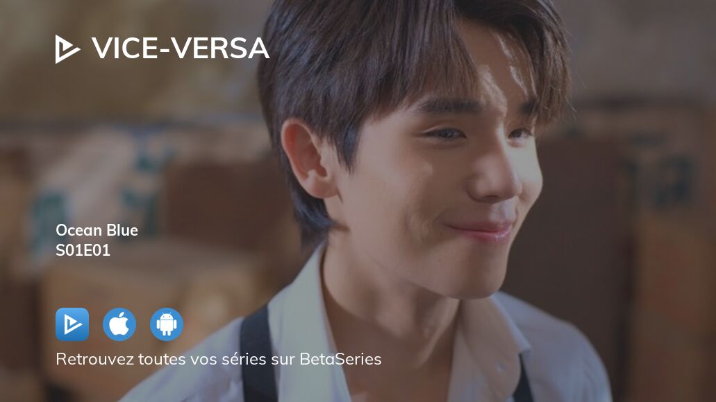 Regarder Vice-Versa saison 1 épisode 1 streaming complet