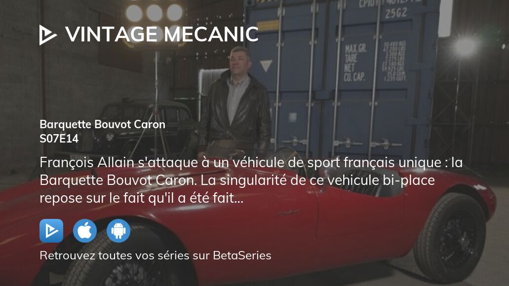 Regarder Vintage Mecanic saison 7 épisode 14 streaming complet