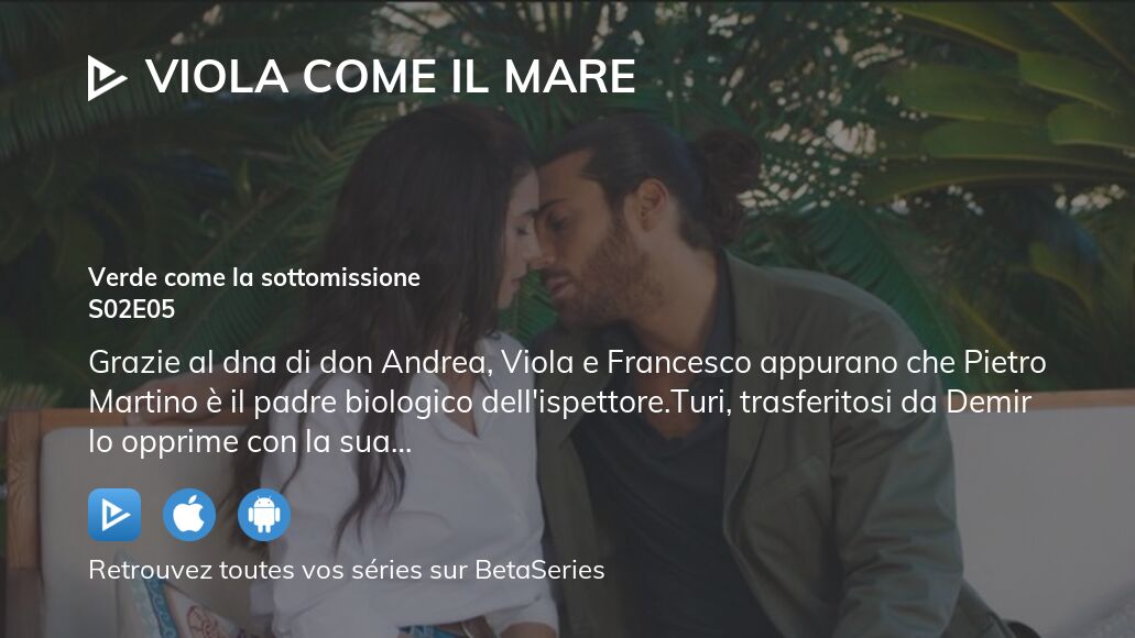 Où regarder Viola come il mare saison 2 épisode 5 en streaming complet ...