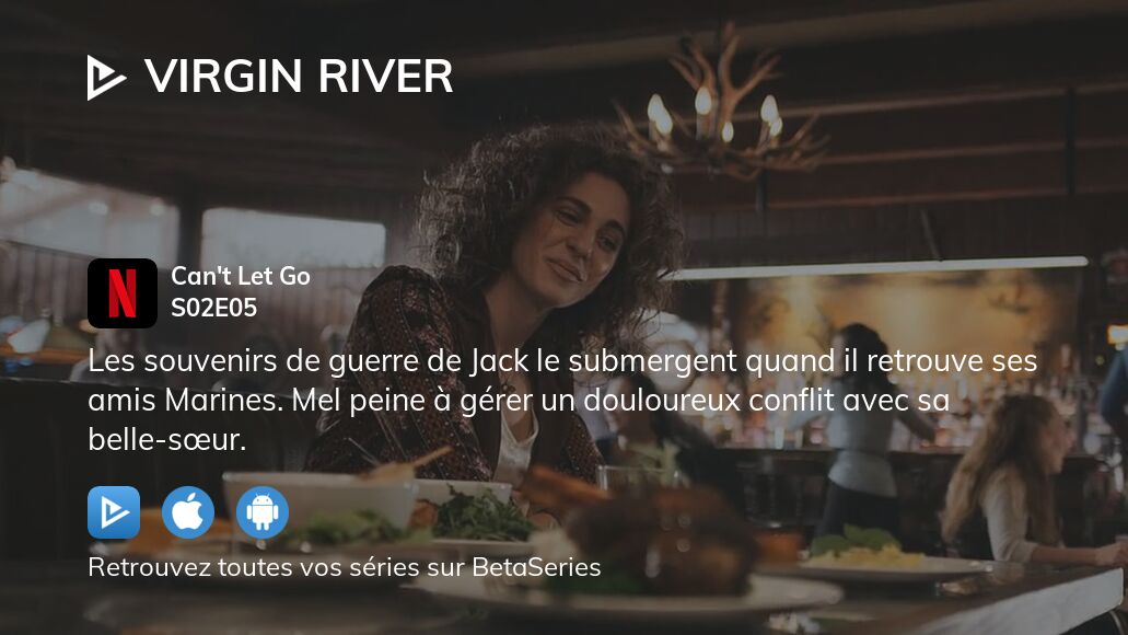 Où regarder Virgin River saison 2 épisode 5 en streaming complet ? | BetaSeries.com