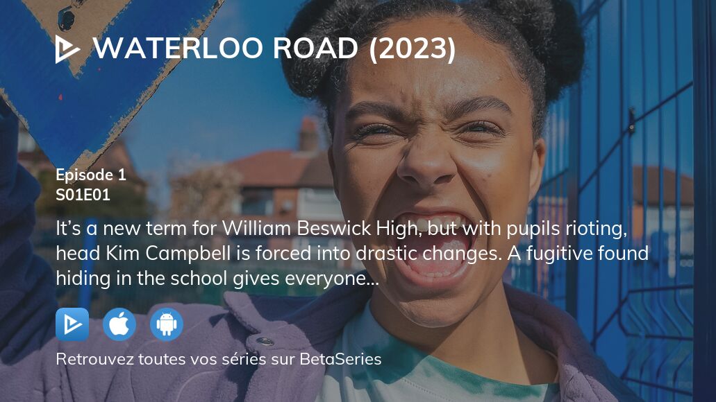 Regarder Waterloo Road (2023) saison 1 épisode 1 streaming complet