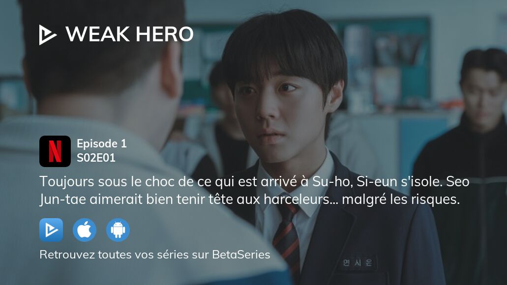 Regarder Weak Hero saison 2 épisode 1 streaming complet