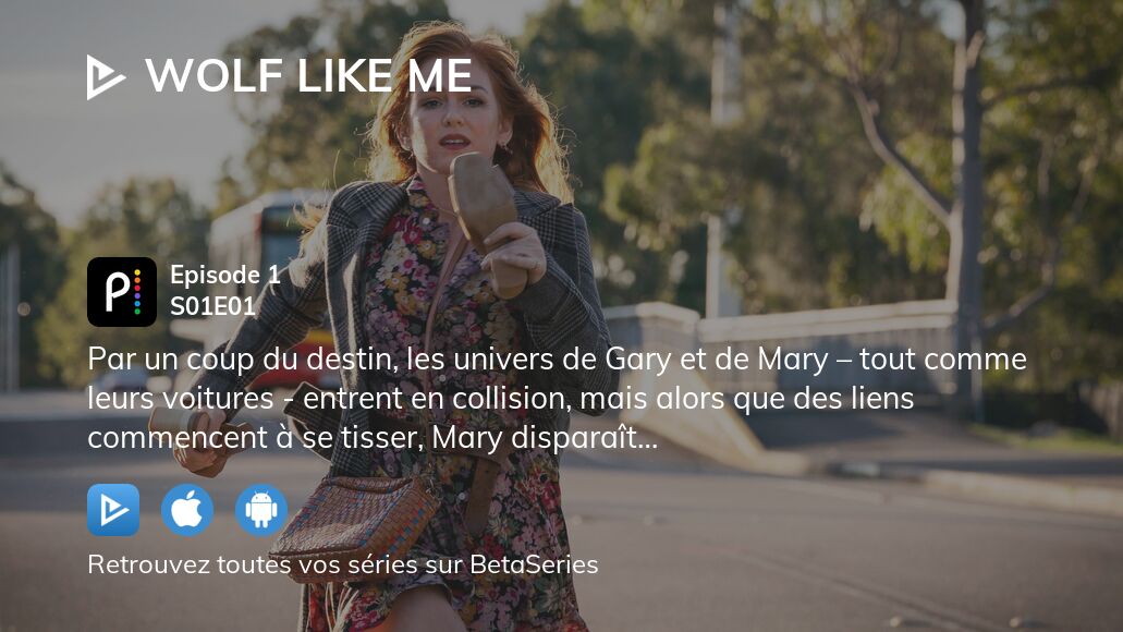 Regarder Wolf Like Me saison 1 épisode 1 streaming complet