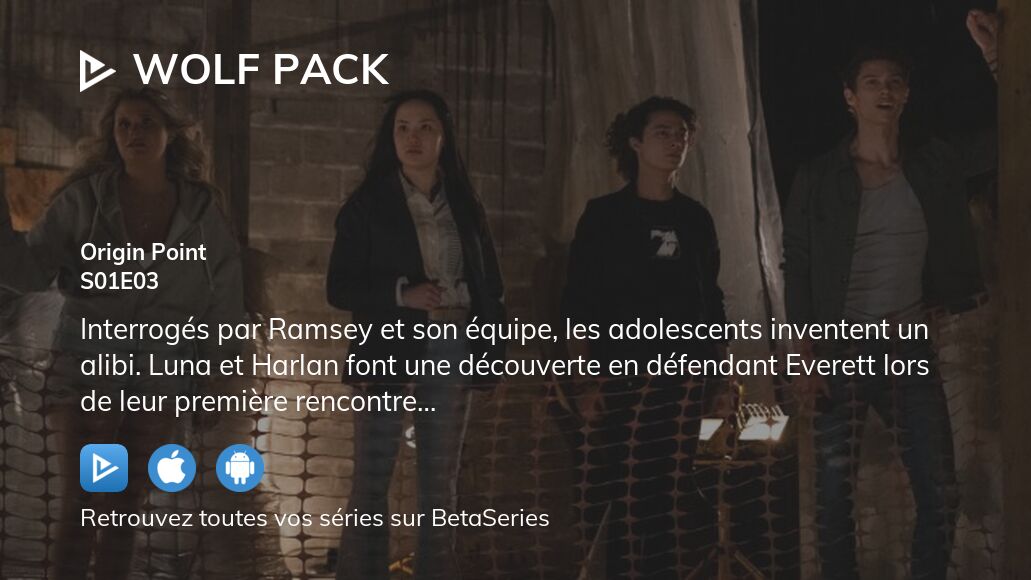 Regarder Wolf Pack saison 1 épisode 3 streaming complet