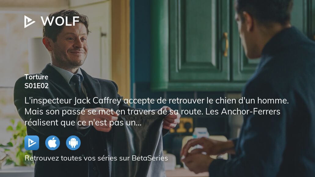 Regarder Wolf saison 1 épisode 2 streaming complet