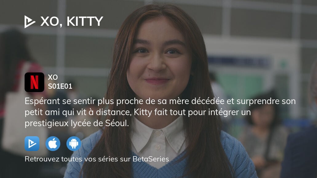 Regarder XO, Kitty saison 1 épisode 1 streaming complet
