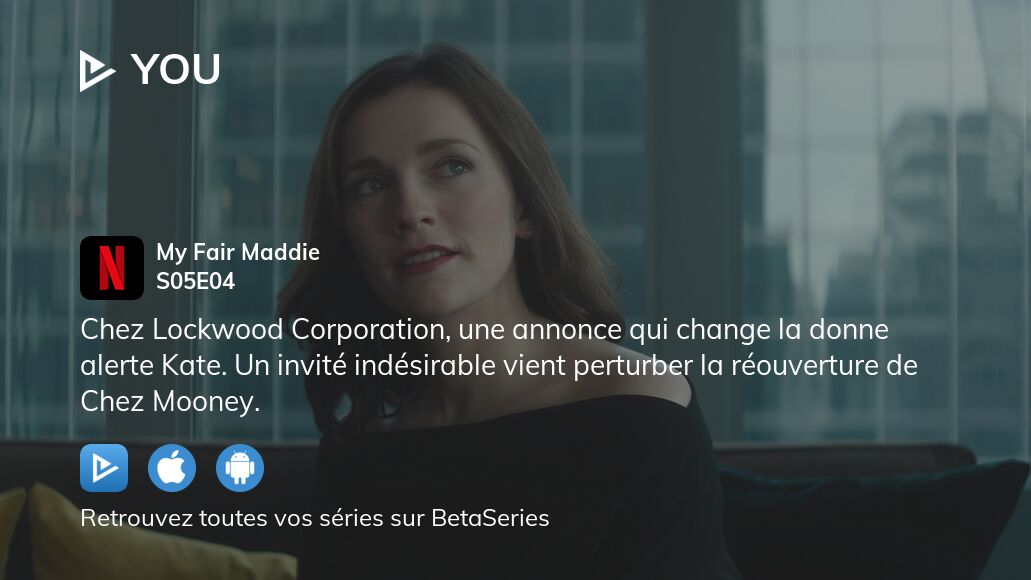 Vidéo : Regarder You saison 5 épisode 4 en streaming complet