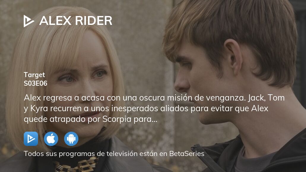 Video : Ver Alex Rider temporada 3 episodio 6 en streaming completo ...