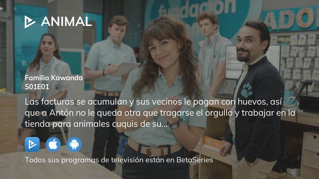Ver Animal temporada 1 episodio 1 streaming