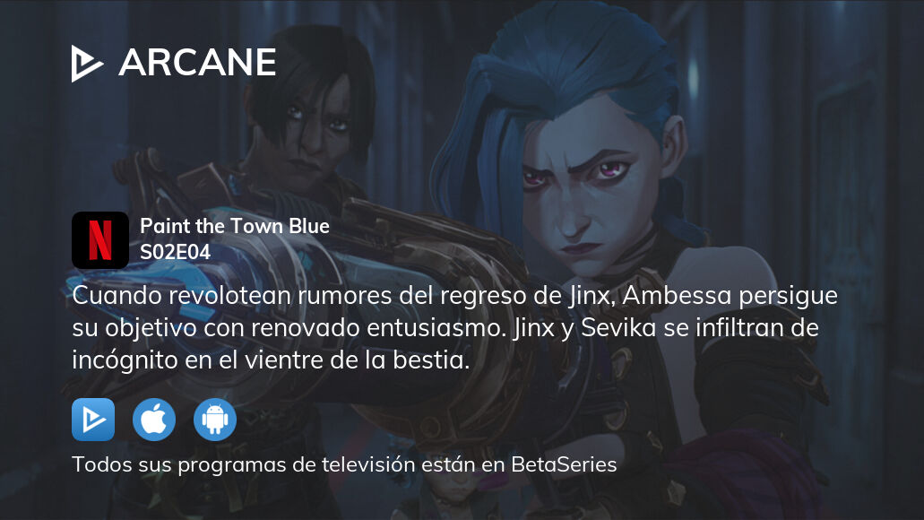 Ver Arcane temporada 2 episodio 4 streaming
