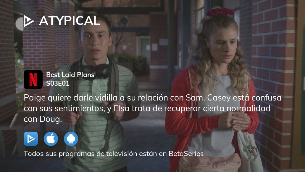 Video : Ver Atypical temporada 3 episodio 1 en streaming completo