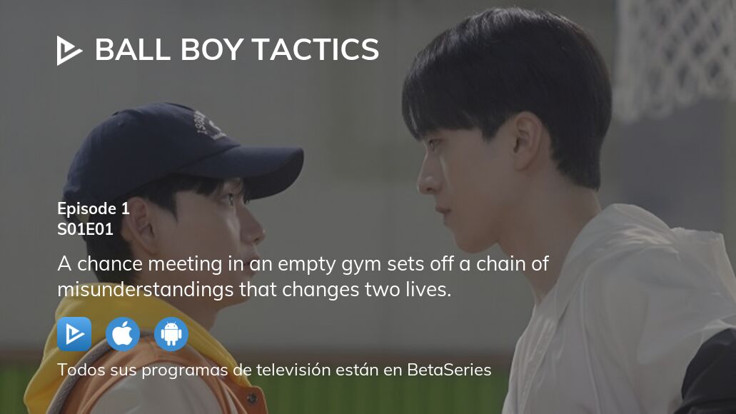 Video : Ver Ball Boy Tactics temporada 1 episodio 1 en streaming completo