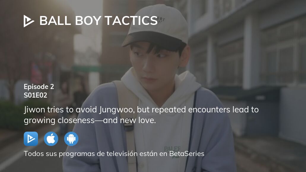 Video : Ver Ball Boy Tactics temporada 1 episodio 2 en streaming completo