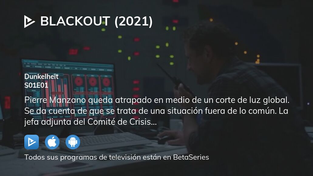 Ver Blackout (2021) temporada 1 episodio 1 streaming