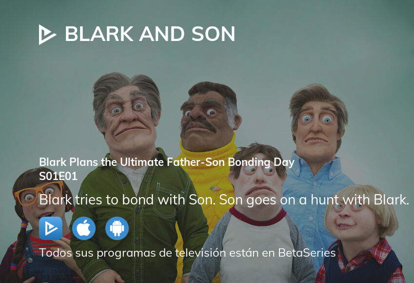 Ver Blark and Son temporada 1 episodio 1 streaming
