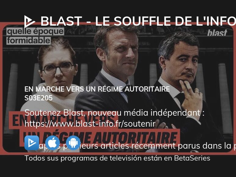 Ver BLAST - Le souffle de l'info temporada 3 episodio 205 streaming