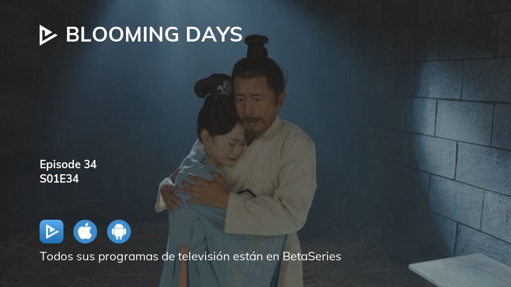 ¿Dónde ver Blooming Days temporada 1 episodio 34 full streaming? | BetaSeries.com