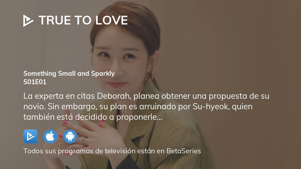 Ver True to Love temporada 1 episodio 1 streaming