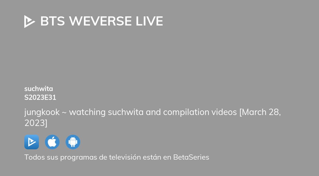 Ver BTS Weverse LIVE temporada 2023 episodio 31 streaming