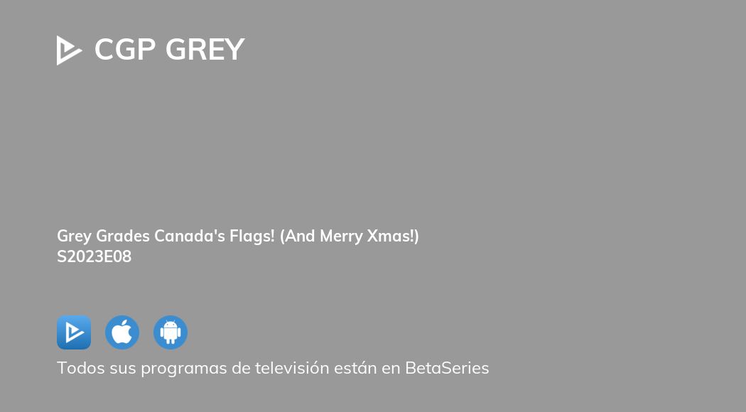 ¿Dónde ver CGP Grey temporada 2023 episodio 8 full streaming? | BetaSeries.com
