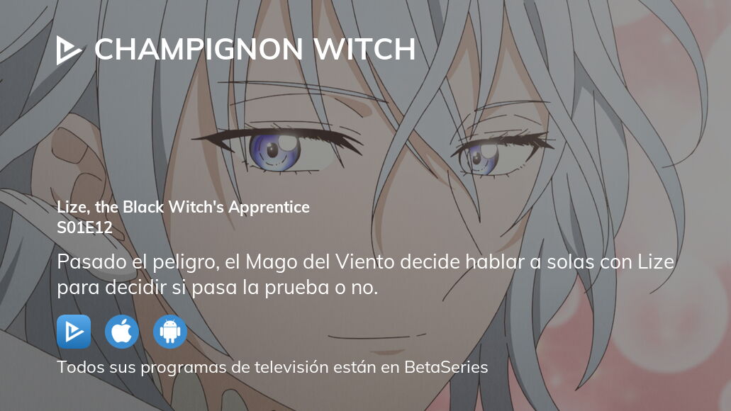 Ver Champignon Witch temporada 1 episodio 12 streaming